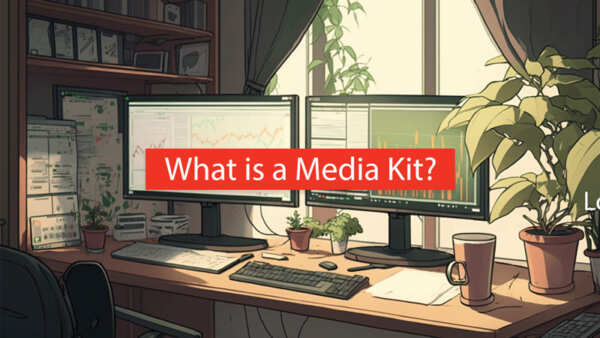 The Essential Guide to Media Kits – Media Planning 101